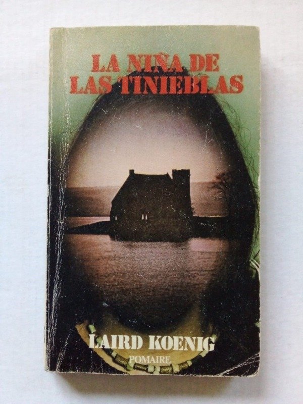 La niña de las tinieblas - Laird Koenig - Pomaire 1974 - La Masmédula ...