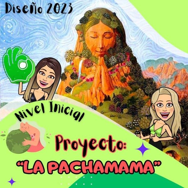 PROYECTO. LA PACHAMAMA - Andamos Creando