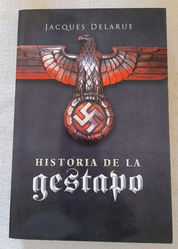Historia De La Gestapo - Jacques Delarue - El Ateneo - Libros Usados Tandil