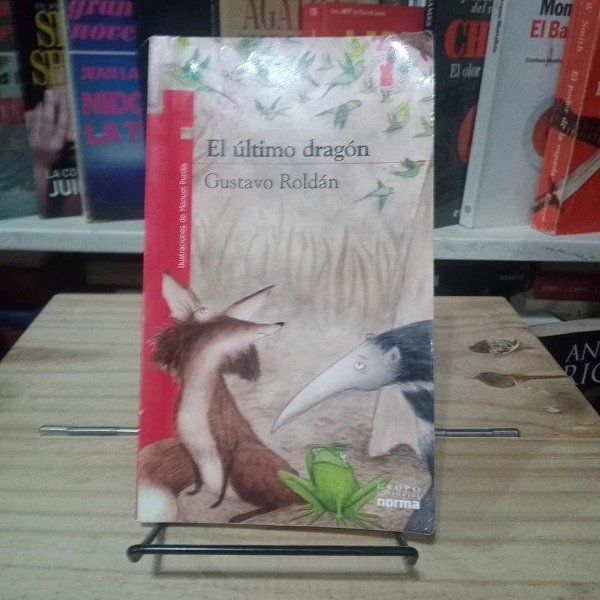 EL ÚLTIMO DRAGÓN - Gustavo Roldán - Libros de Ninguna Parte