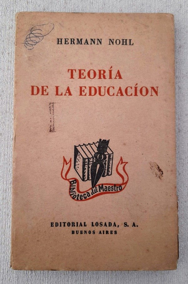 Teoría De La Educación - Hermann Nohl - Losada - Biblioteca del maestro ...