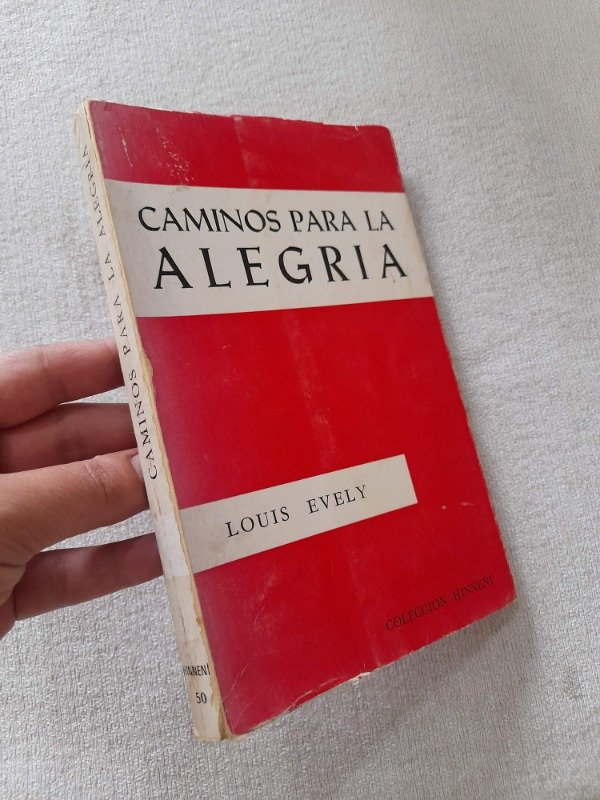 Caminos Para La Alegría - Louis Evely - Colección Hinneni - Sigueme ...