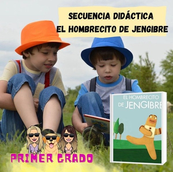 SECUENCIA DIDÁCTICA EL HOMBRECITO DE JENGIBRE - Andamos Creando