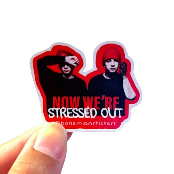 STRESSED OUT - Sticker individual Twenty One Pilots - Bohemian Stickers
