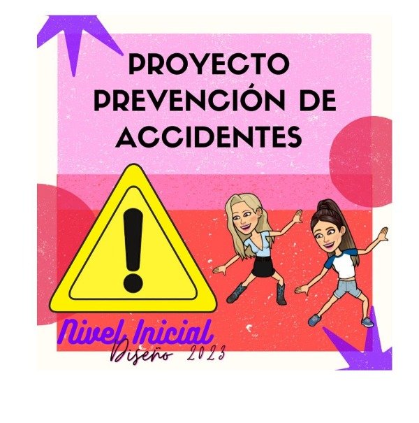 PROYECTO PREVENCIÓN DE ACCIDENTES - Andamos Creando