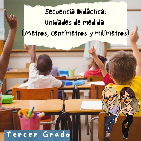 SECUENCIA DIDÁCTICA UNIDADES DE MEDIDA (METROS, CENTIMETROS Y MILIMETROS) - Andamos Creando