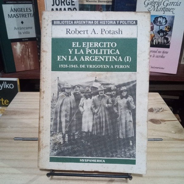EL EJÉRCITO Y LA POLÍTICA EN LA ARGENTINA - Robert A. Potash - Libros ...