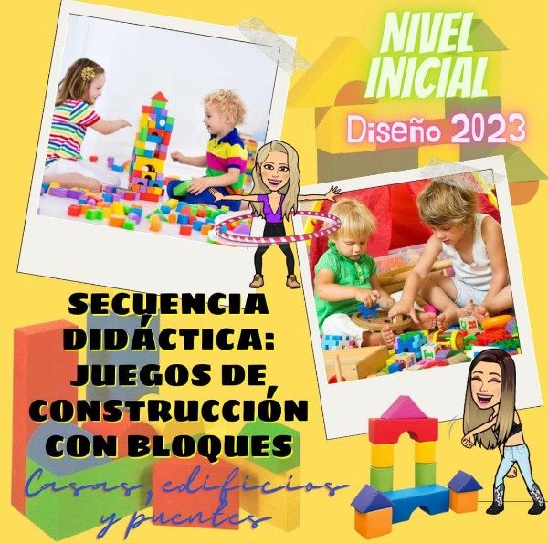 SECUENCIA DIDÁCTICA JUEGOS DE CONSTRUCCIÓN CON BLOQUES - Andamos Creando