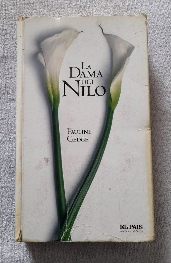 La Dama Del Nilo - Pauline Gedge - Narrativa Histórica - El Pais ...