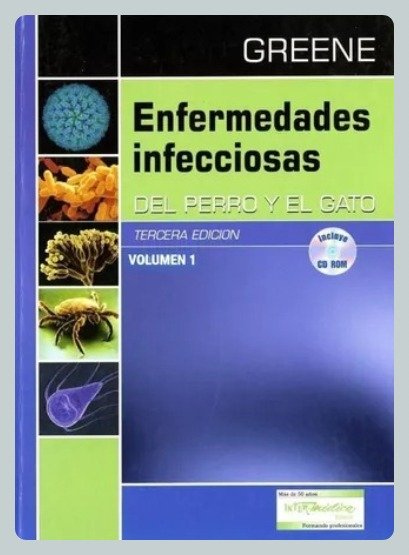 Greene: Enfermedades Infecciosas del Perro y el Gato, 3ra - volumen 1 ...