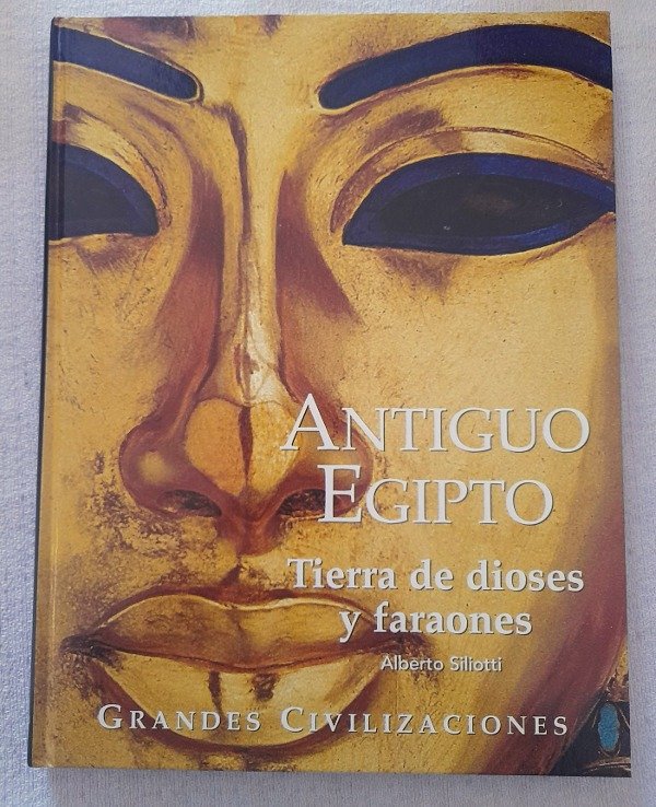 Grandes Civilizaciones Folio - Antiguo Egipto - Tierra De Dioses y ...