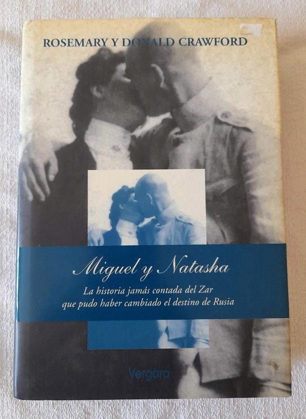 Miguel Y Natasha - Rosemary Y Donald Crawford - Vergara - Libros Usados Tandil