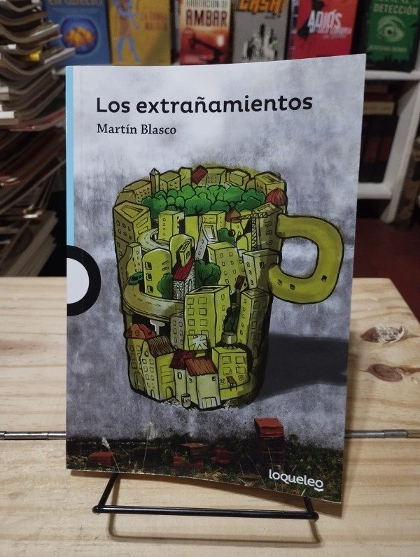 LOS EXTRAÑAMIENTOS - Martín Blasco - Libros de Ninguna Parte
