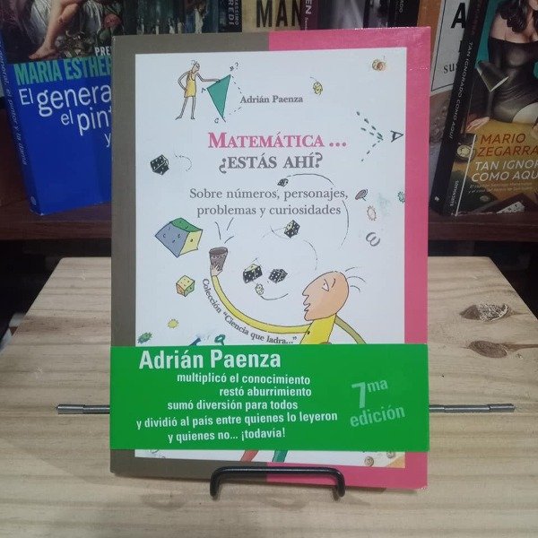 MATEMÁTICA... ESTÁS AHÍ - Adrián Paeza - Libros de Ninguna Parte