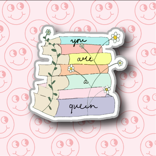 You are a queen - Tienda de Stickers