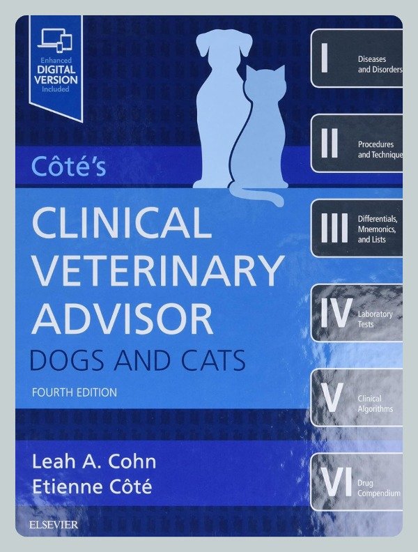 Cohn: Cote's Clinical Veterinary Advisor: Dogs and Cats, 4th - CONRADO ...