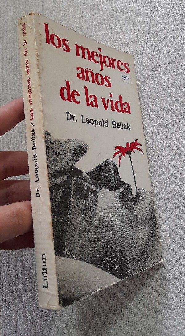 Los Mejores Años De La Vida - Dr Leopold Bellak - Lidiun - Libros ...