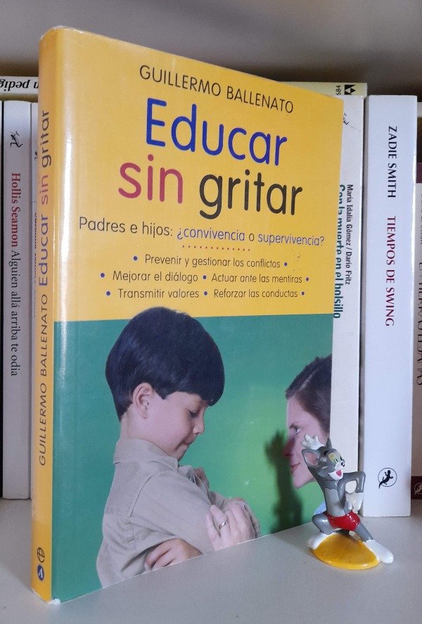 Educar Sin Gritar - Guillermo Ballenato - El Ateneo - Libros Usados Tandil