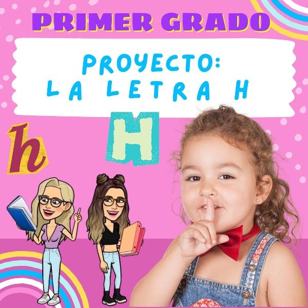 PROYECTO LA LETRA H - Andamos Creando