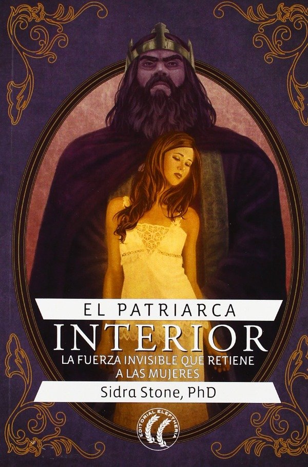 El patriarca interior: La fuerza invisible - Sidra Stone - IMAGINE ...