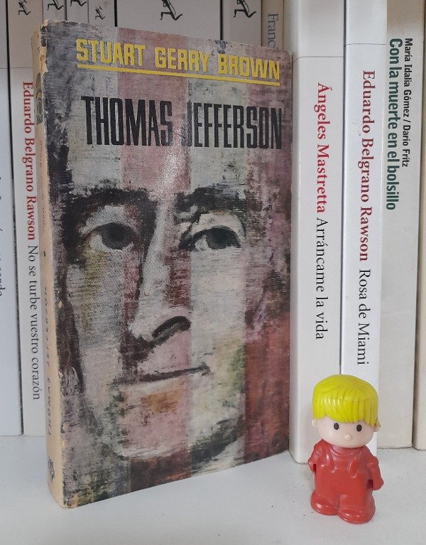 Thomas Jefferson - Stuart Gerry Brown - Alboreal #79 - Libros Usados Tandil