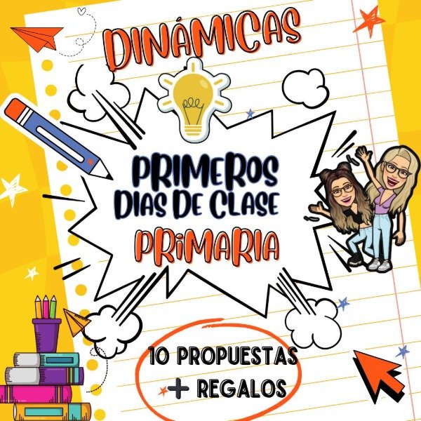 PACK DINÁMICAS. PRIMEROS DÍAS DE CLASE. PRIMARIA - Andamos Creando