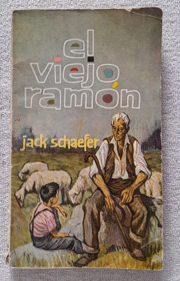 El Viejo Ramon - Jack Schaefer - Alboreal #2 - Plaza Y Janes - Libros ...