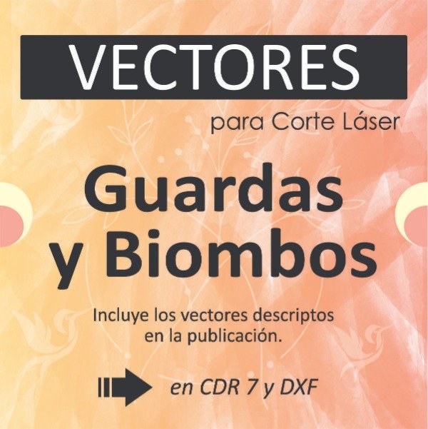 Vectores Guardas y Biombos - Corte Láser - Emprendedora Digital