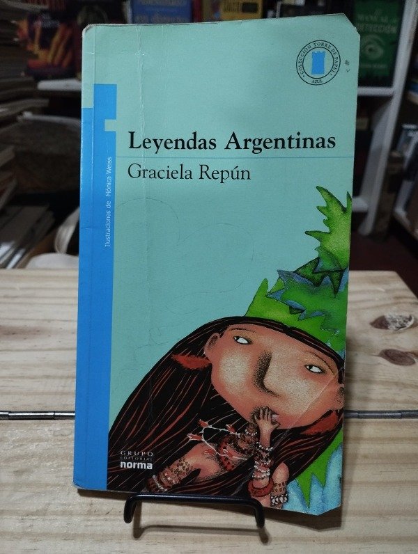 LEYENDAS ARGENTINAS - Graciela Repún - Libros de Ninguna Parte