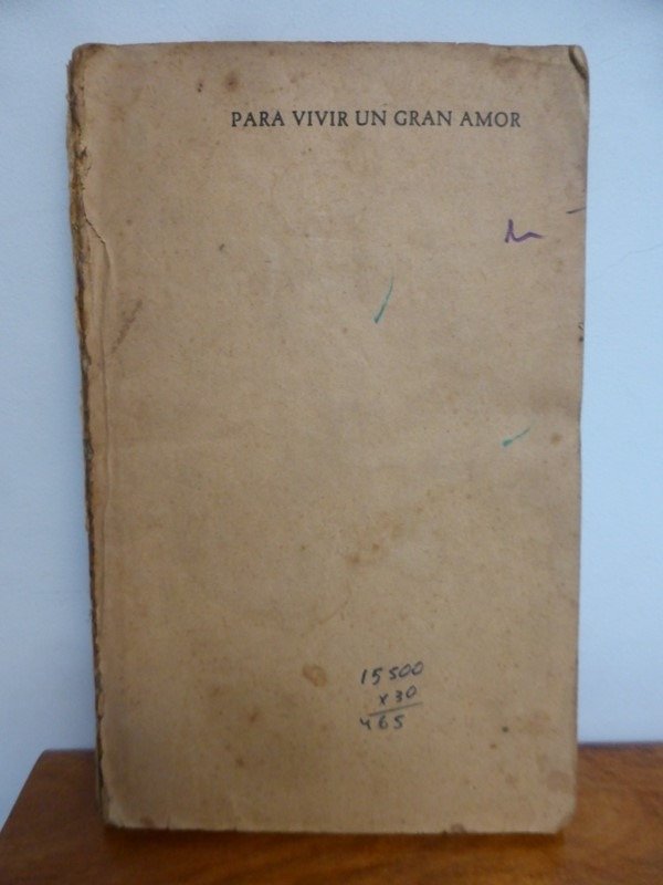 PARA VIVIR UN GRAN AMOR - VINICIUS DE MORAES - ED. LA FLOR - 1974 - SIN TAPA ...
