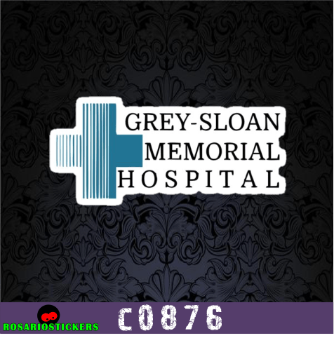 C0876 - Greys Anatomy Grey-Sloan Memorial Hospital - RosarioStickers