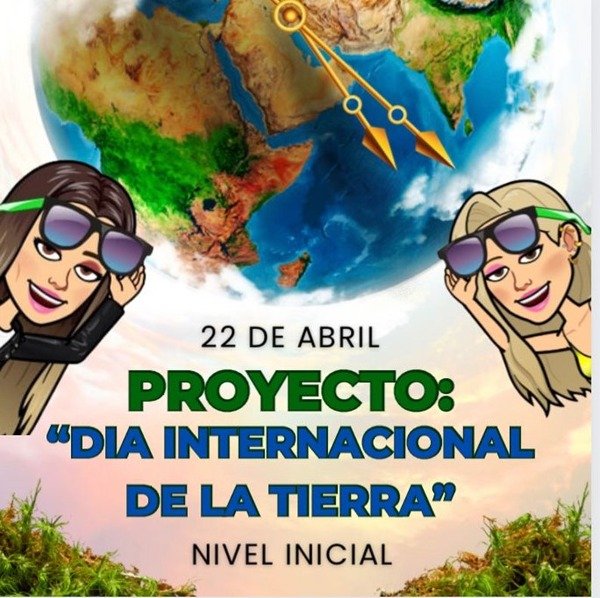 PROYECTO. DIA DE LA TIERRA. NIVEL INICIAL - Andamos Creando