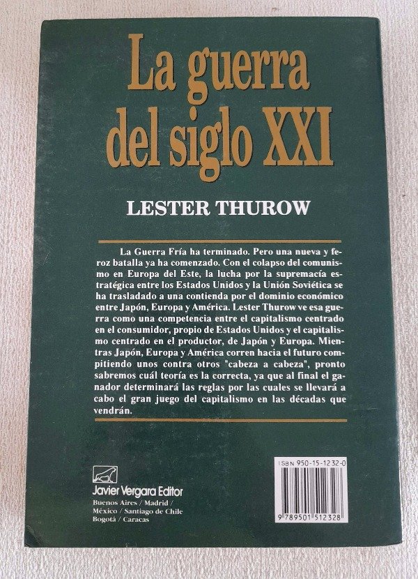 La Guerra Del Siglo Xxi Lester C Thurow Vergara Libros Usados Tandil