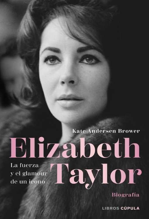 Elizabeth Taylor - Kate Andersen Brower - DigitalMania