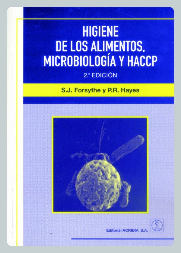 Forsythe: Higiene de los Alimentos - Microbiología y HACCP - CONRADO LIBROS