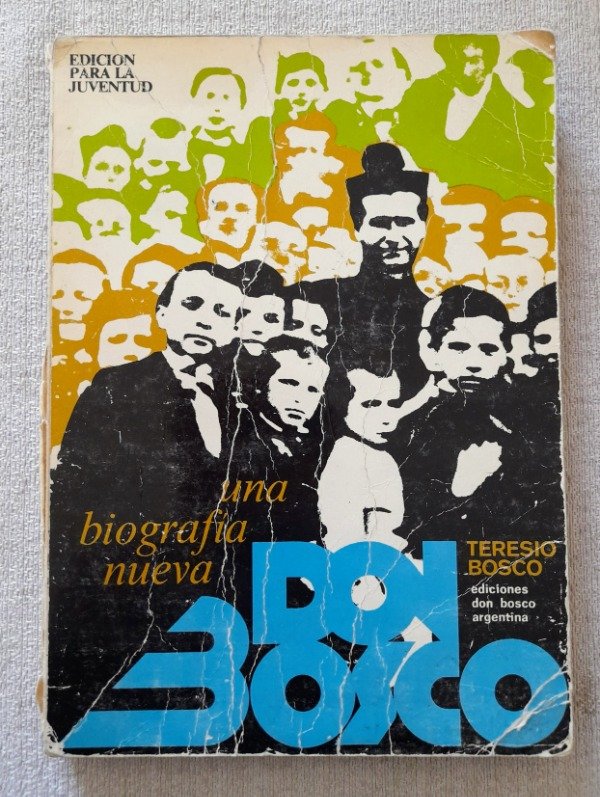 Don Bosco Una Biografía Nueva - Teresio Bosco - Ediciones Don Bosco ...