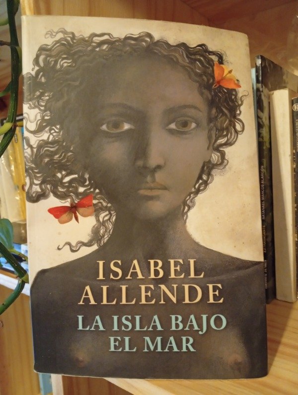 La isla bajo el mar. Isabella Allende - El Paraná libros