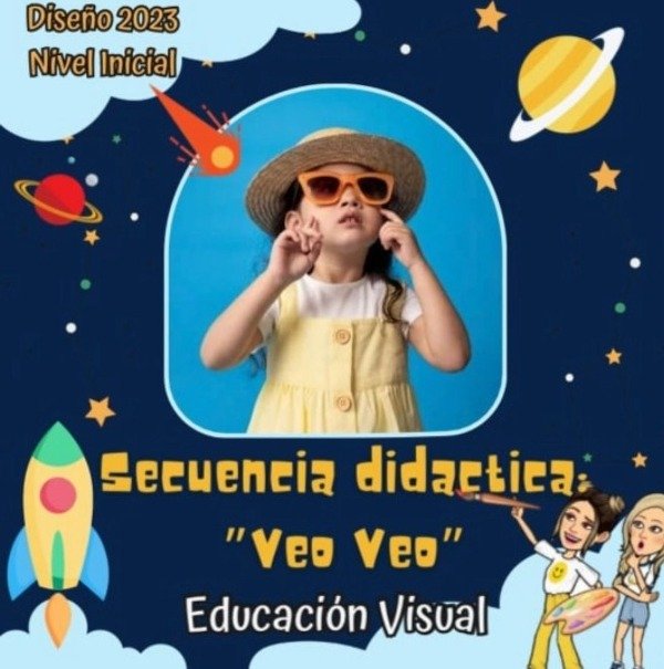 SECUENCIA DIDÁCTICA VEO VEO - Andamos Creando