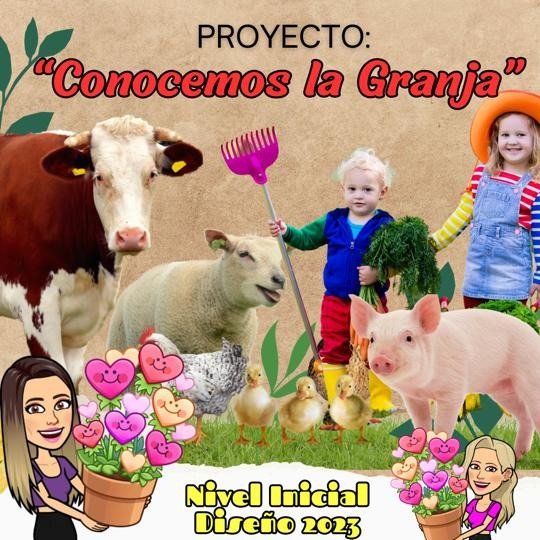 Proyecto. CONOCEMOS LA GRANJA. Nivel Inicial - Andamos Creando