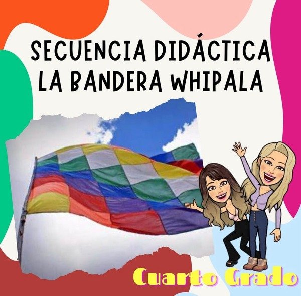 SECUENCIA DIDÁCTICA LA BANDERA WHIMPALA - Andamos Creando
