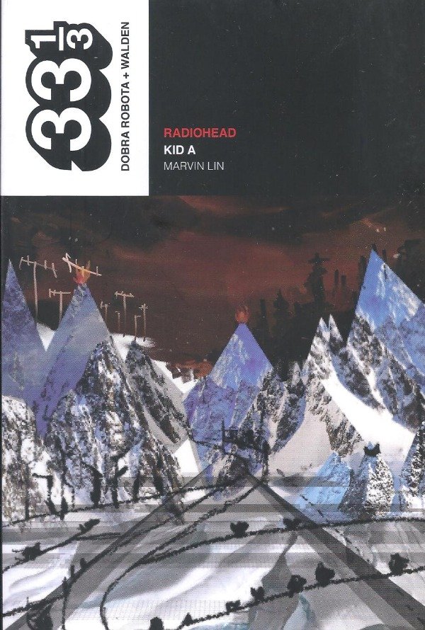RADIOHEAD KID A - MARVIN LIN (DOBRA ROBOTA) - JB LIBROS