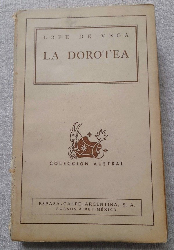 La Dorotea - Lope De Vega - Colección Austral #422 - Libros Usados Tandil