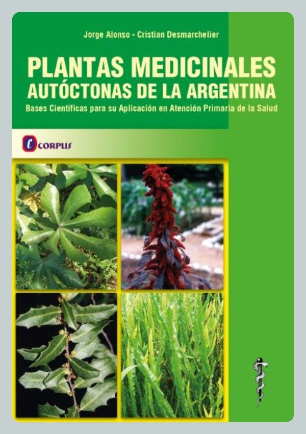Alonso: Plantas Medicinales Autóctonas de la Argentina - CONRADO LIBROS