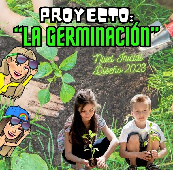 PROYECTO: LA GERMINACIÓN - Andamos Creando